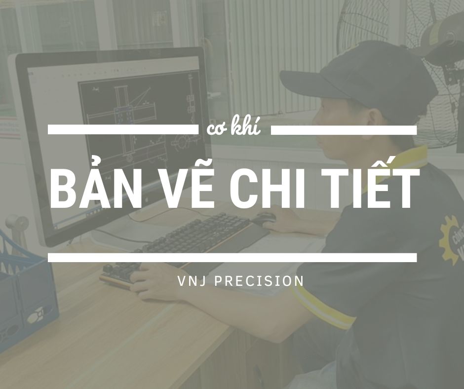 Công dụng của bản vẽ chi tiết là gì? Kí hiệu và cách đọc